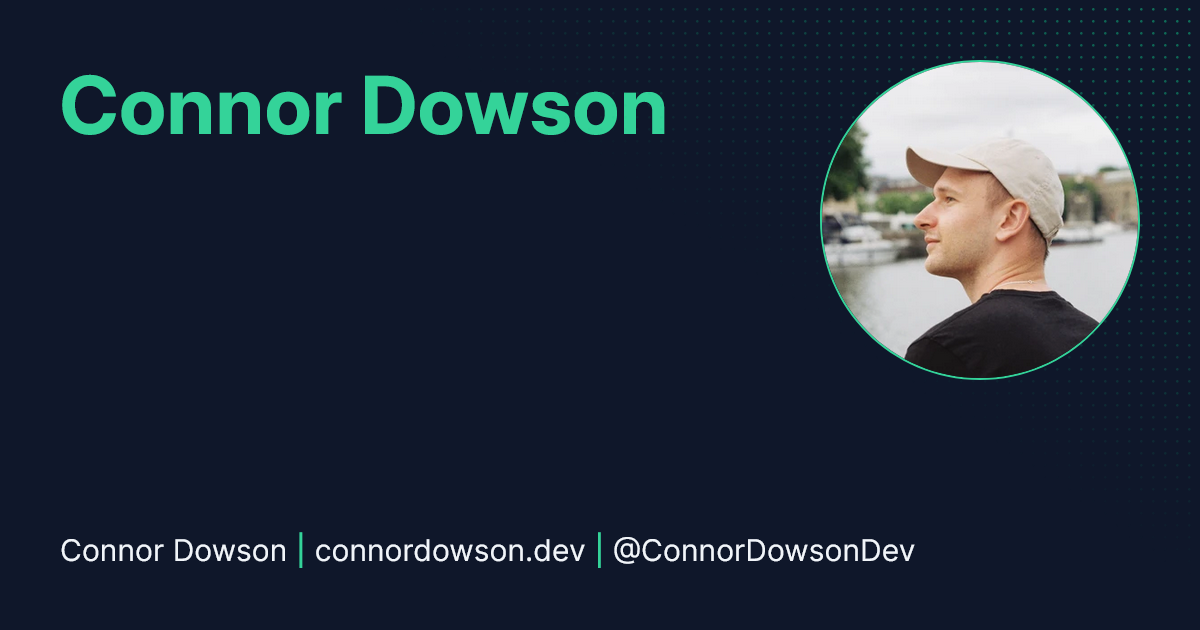 Connor Dowson | Portfolio